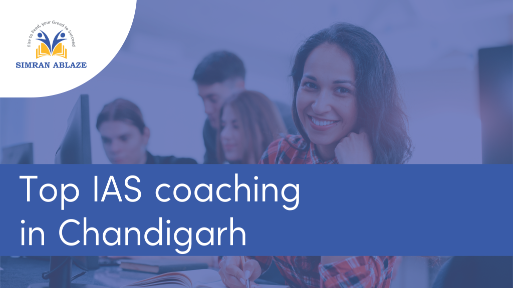 Top IAS Coaching in Chandigarh | IAS Coaching in Chandigarh